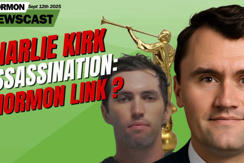 Mormon Connection Behind Charlie Kirk Assassination? - Mormon ...